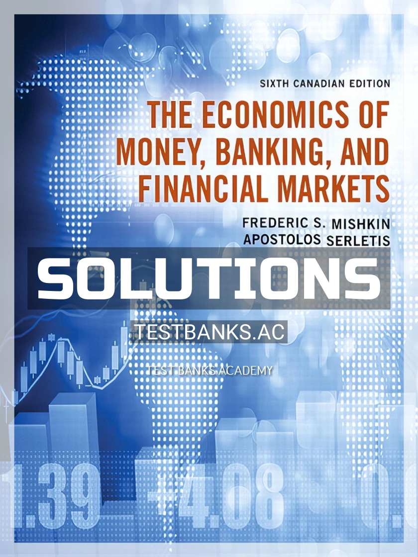 Solutions Manual for Economics of Money Banking and Financial Markets ...