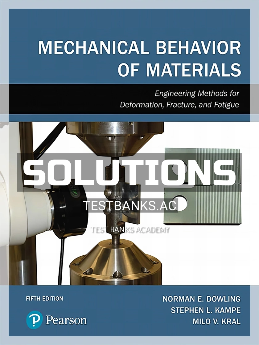 Solutions Manual For Mechanical Behavior Of Materials 5th Edition By Solutions Manual For Mechanical Behavior Of Materials 5th Edition By