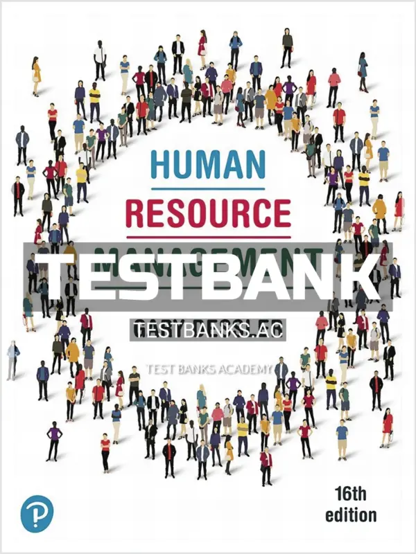 Test Bank for Human Resource Management 16th Edition by Dessler