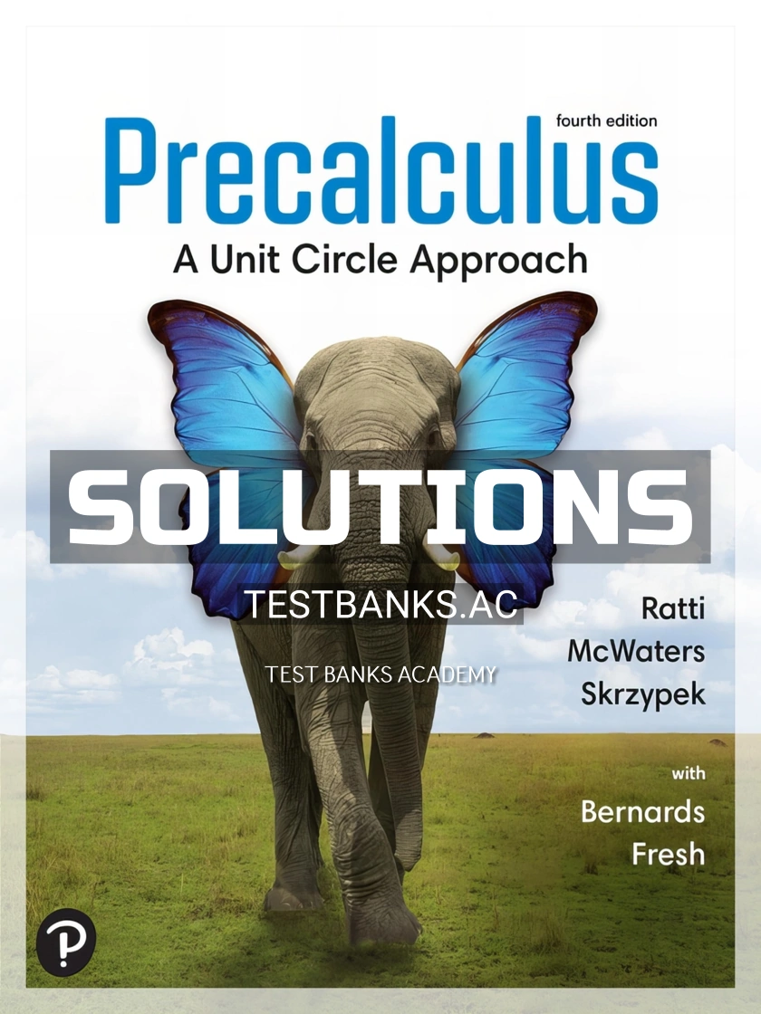 Solutions Manual For Precalculus A Unit Circle Approach 4th Edition By