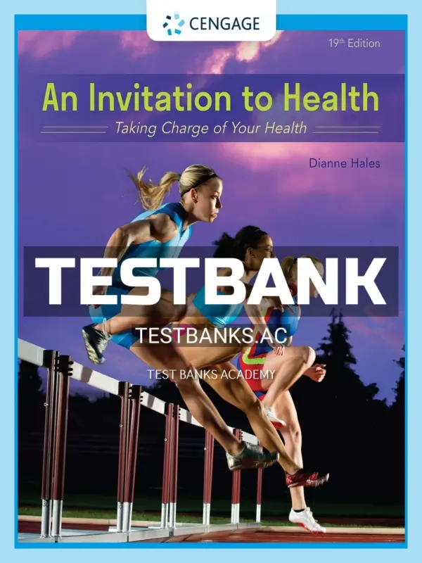 Test Bank for Invitation to Health Taking Charge of Your Health 19th ...
