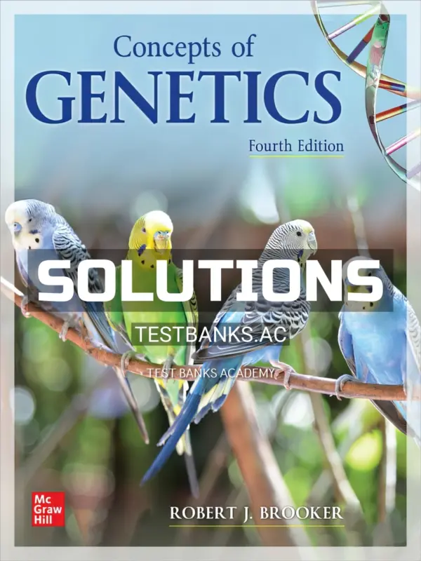 Solutions Manual for Concepts of Genetics 4th Edition by Brooker
