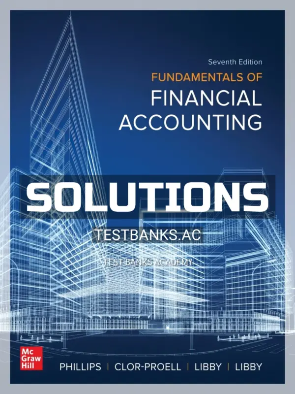 Solutions Manual For Fundamentals Of Financial Accounting 7th Edition solutions-manual-for-fundamentals-of-financial-accounting-7th-edition