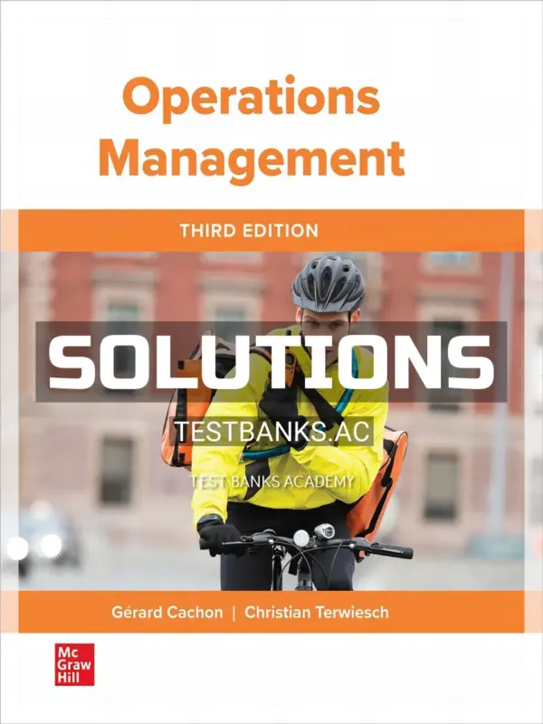 Solutions Manual for Operations Management 3rd Edition by Cachon