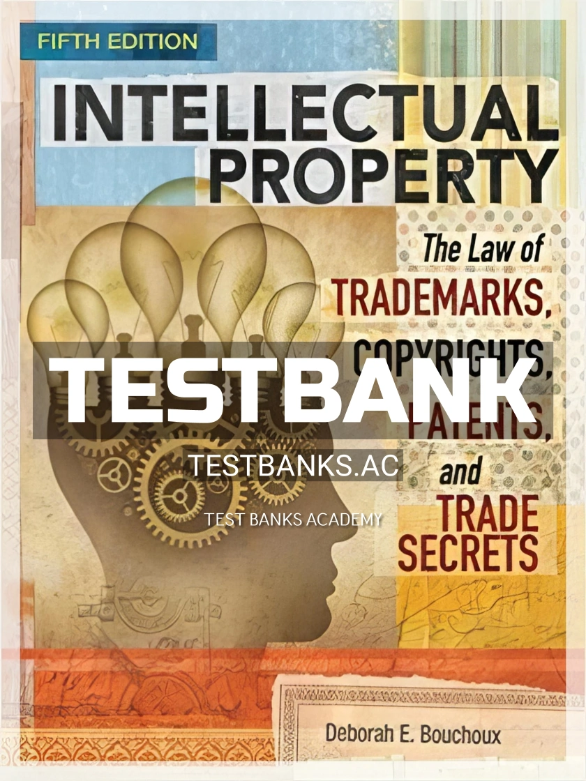 Test Bank for Intellectual Property The Law of Trademarks Copyrights ...