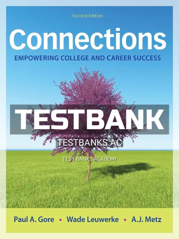 Test Bank for Connections Empowering College and Career Success 2nd ...