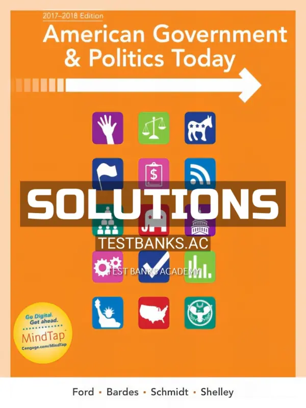 Solutions Manual for American Government and Politics Today 2017 2018 ...
