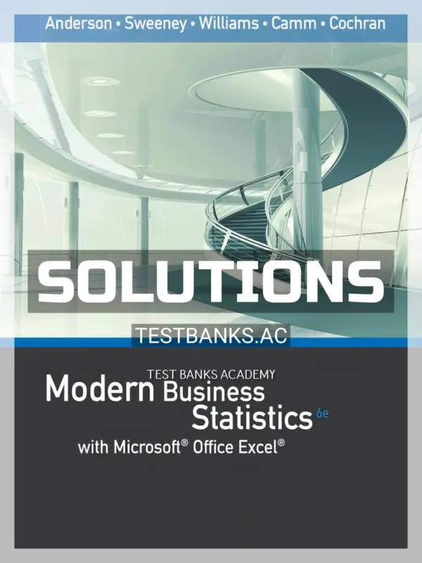 Solutions Manual for Modern Business Statistics with Microsoft Excel ...