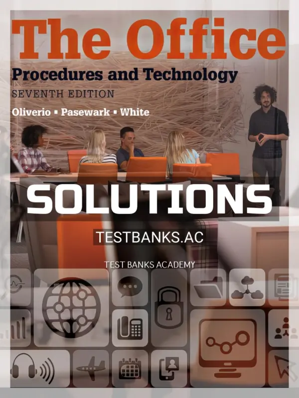Solutions Manual for Office Procedures and Technology 7th Edition by Oliverio